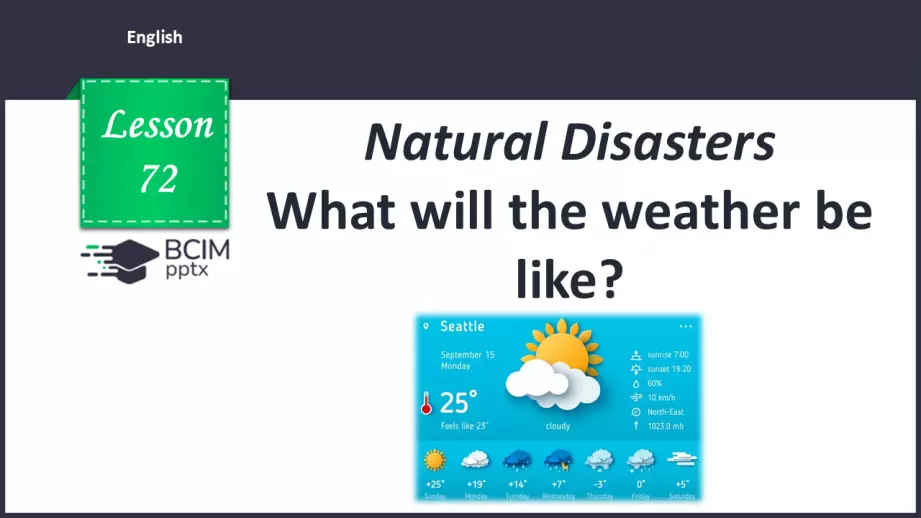 Урок №72 з англійської мови для 7 класу за Г.К. Мітчелл - What will the ...